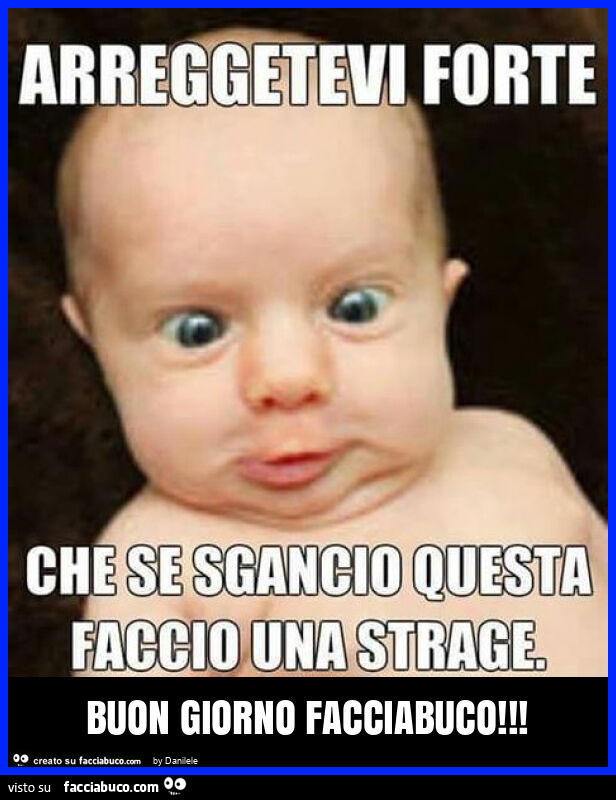 Buon giorno facciabuco - Facciabuco.com