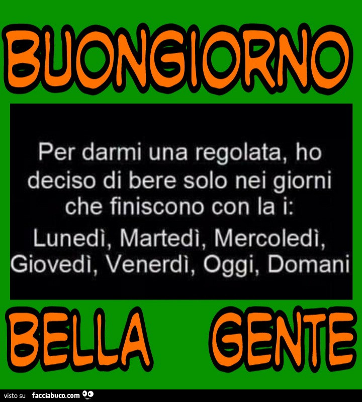 Per darmi una regolata - Facciabuco.com