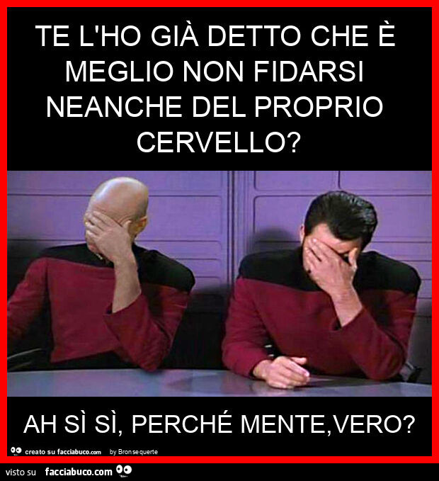 Tutti i meme su Cervello in fuga - Facciabuco.com