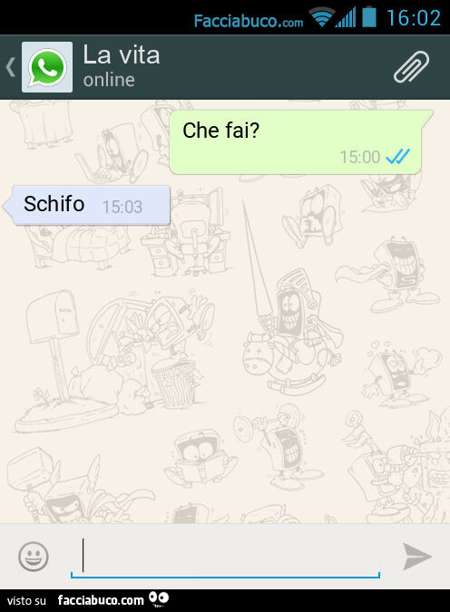 Che fai? Schifo - Facciabuco.com