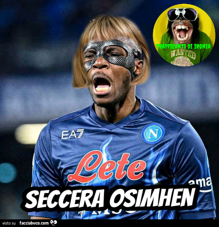 Seccera osimhen - Facciabuco.com