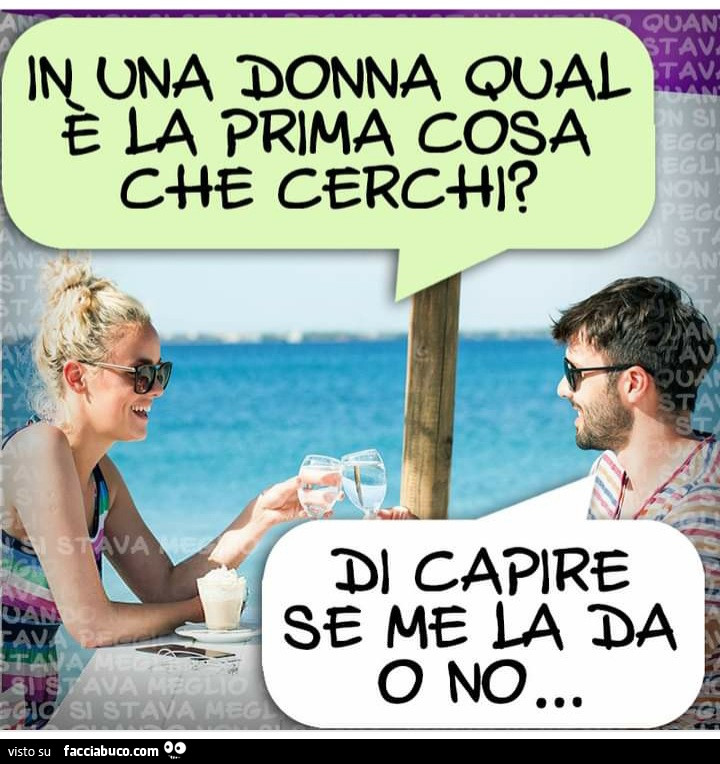 In una donna qual è la prima cosa che cerchi - Facciabuco.com