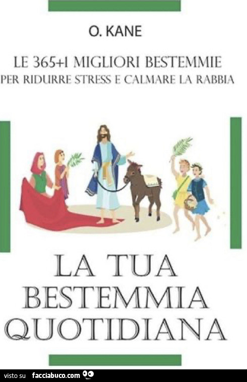 Le 365 migliori bestemmie per ridurre stress e calmare la rabbia ...