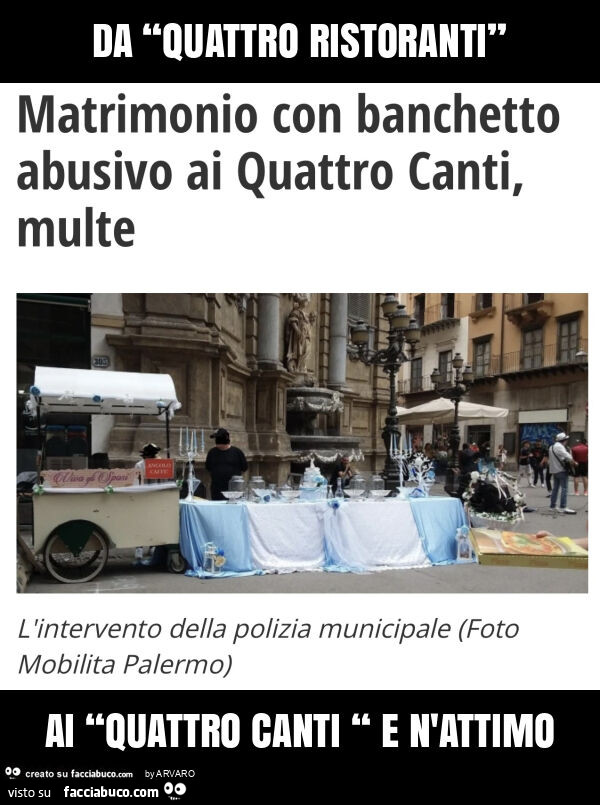 Da “quattro ristoranti” ai “quattro canti “ e n'attimo - Facciabuco.com